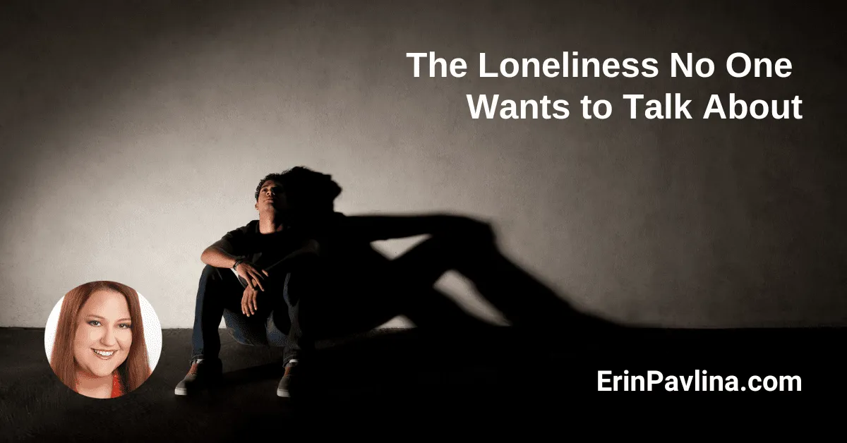 The Loneliness No One Wants to Talk About • Erin Pavlina, Intuitive ...